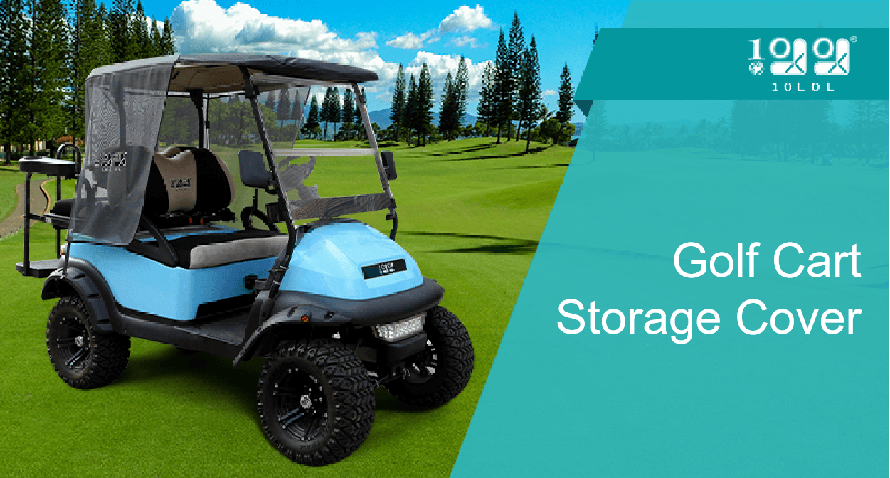 Golf Cart Storage Covers Will Protect From The Elements – 10L0L